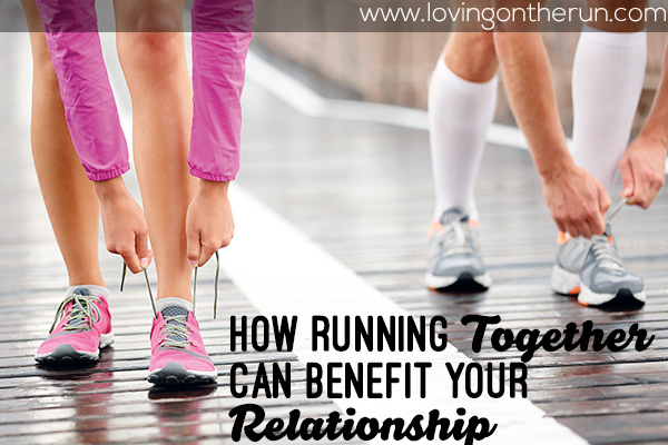 How Running Together Can Benefit Your Relationship | Running Wife ...